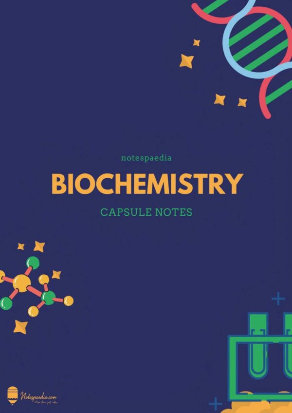 Biochemistry Capsule - Notespaedia